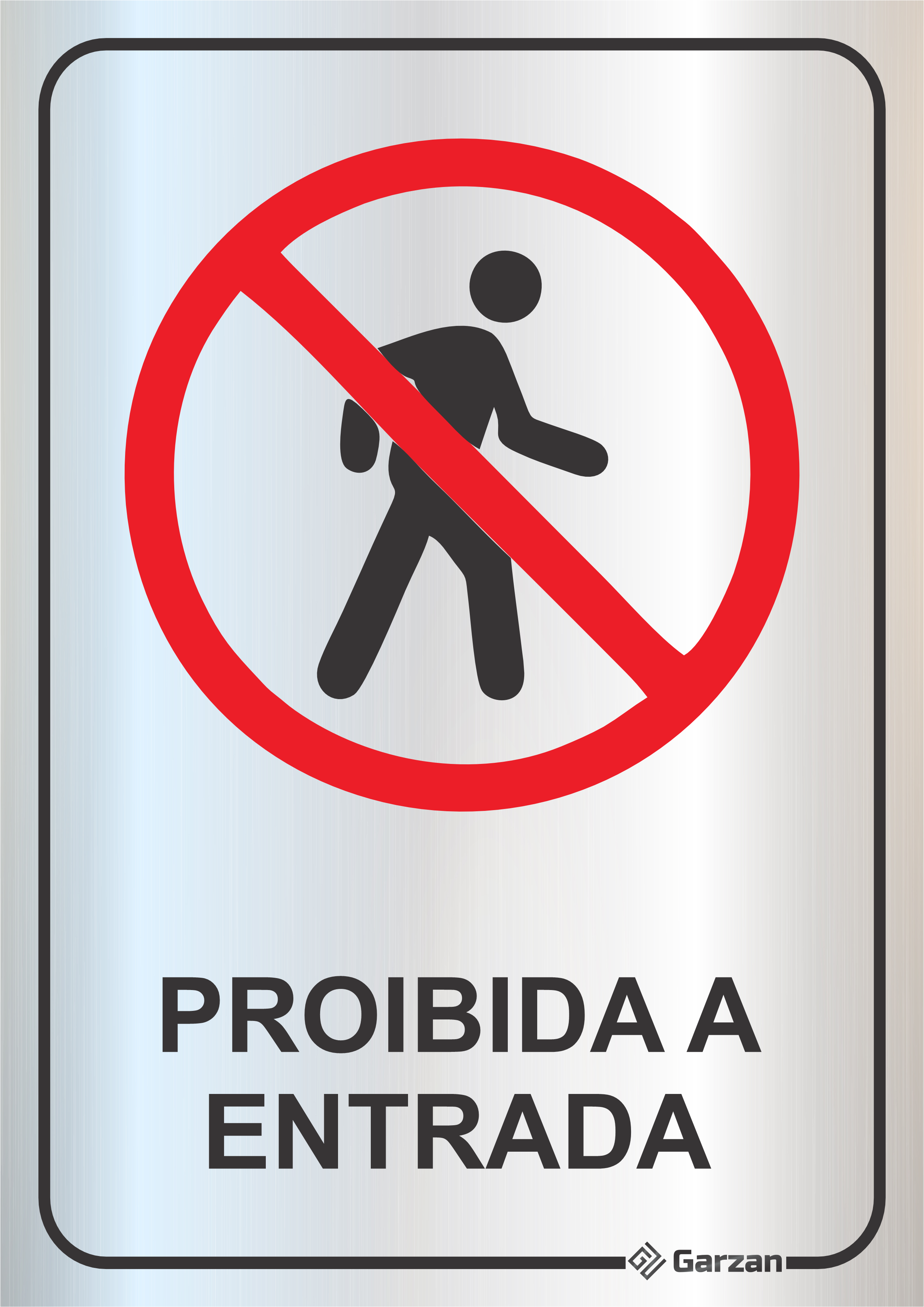 Placa de Sinalização Proibido a Entrada em Alumínio